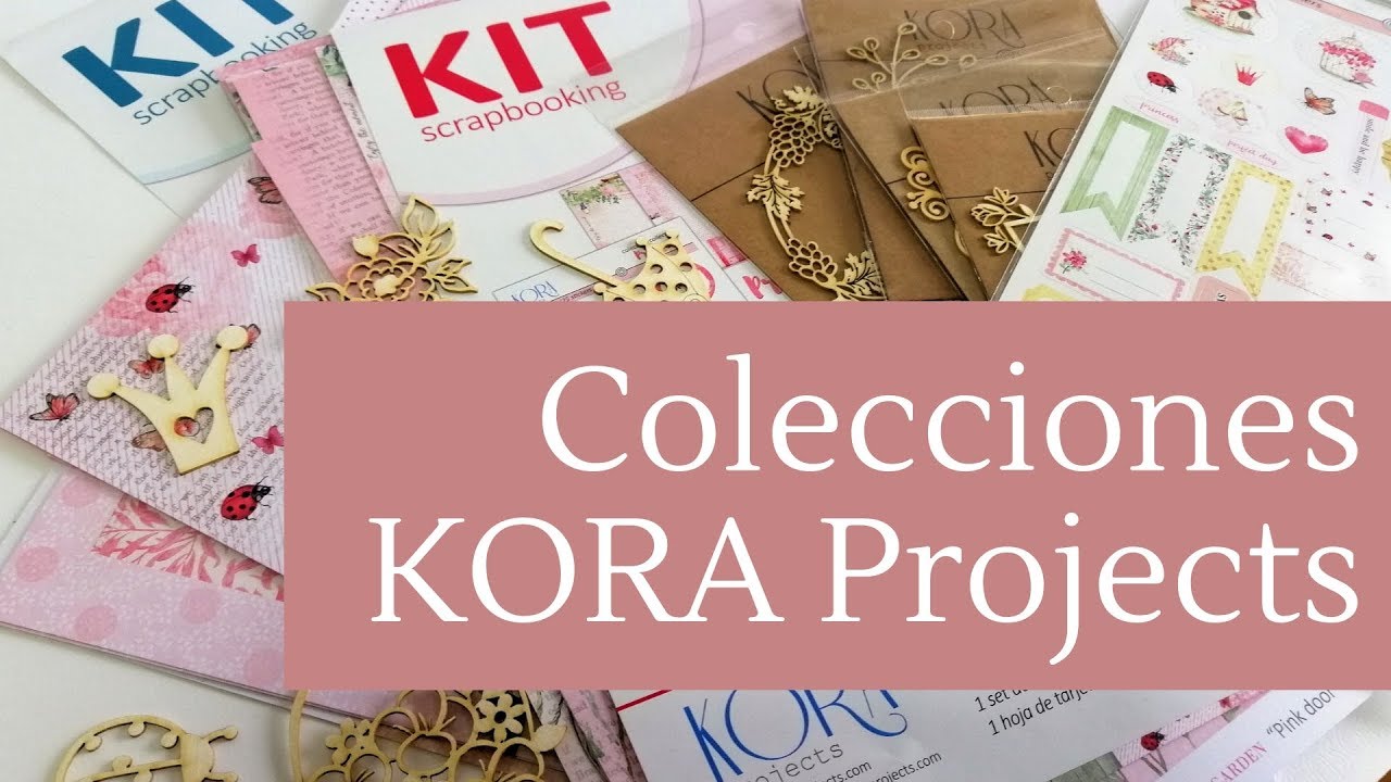 COLECCIONES Y CHIPBOARDS KORA PROJECTS | LLUNA NOVA SCRAP - YouTube