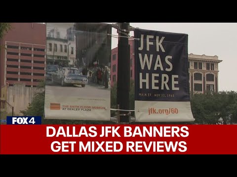 'JFK Was Here' banners put up in Dallas by Sixth Floor Museum to mark ...