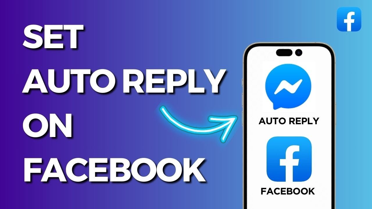 How to Set Facebook Page Auto Replies in 2024 (Facebook Messenger ...