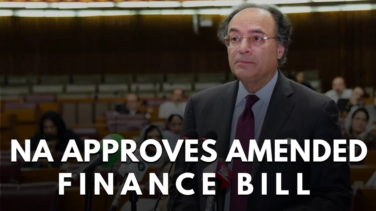 NA approves amended Finance Bill - YouTube