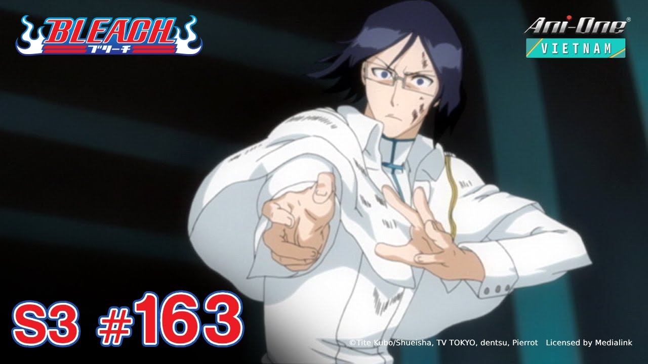 《BLEACH S3》 Tập 163 (Vietsub)【Ani-One Vietnam】 - YouTube