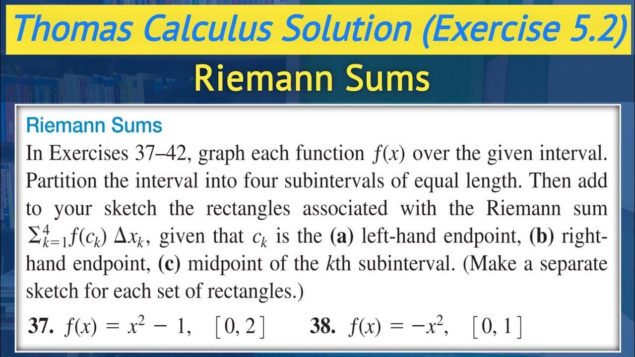 Thomas calculus exercise 5.2 Q37 & Q38 | Riemann Sums | Riemann Integral || Lec 9 - YouTube
