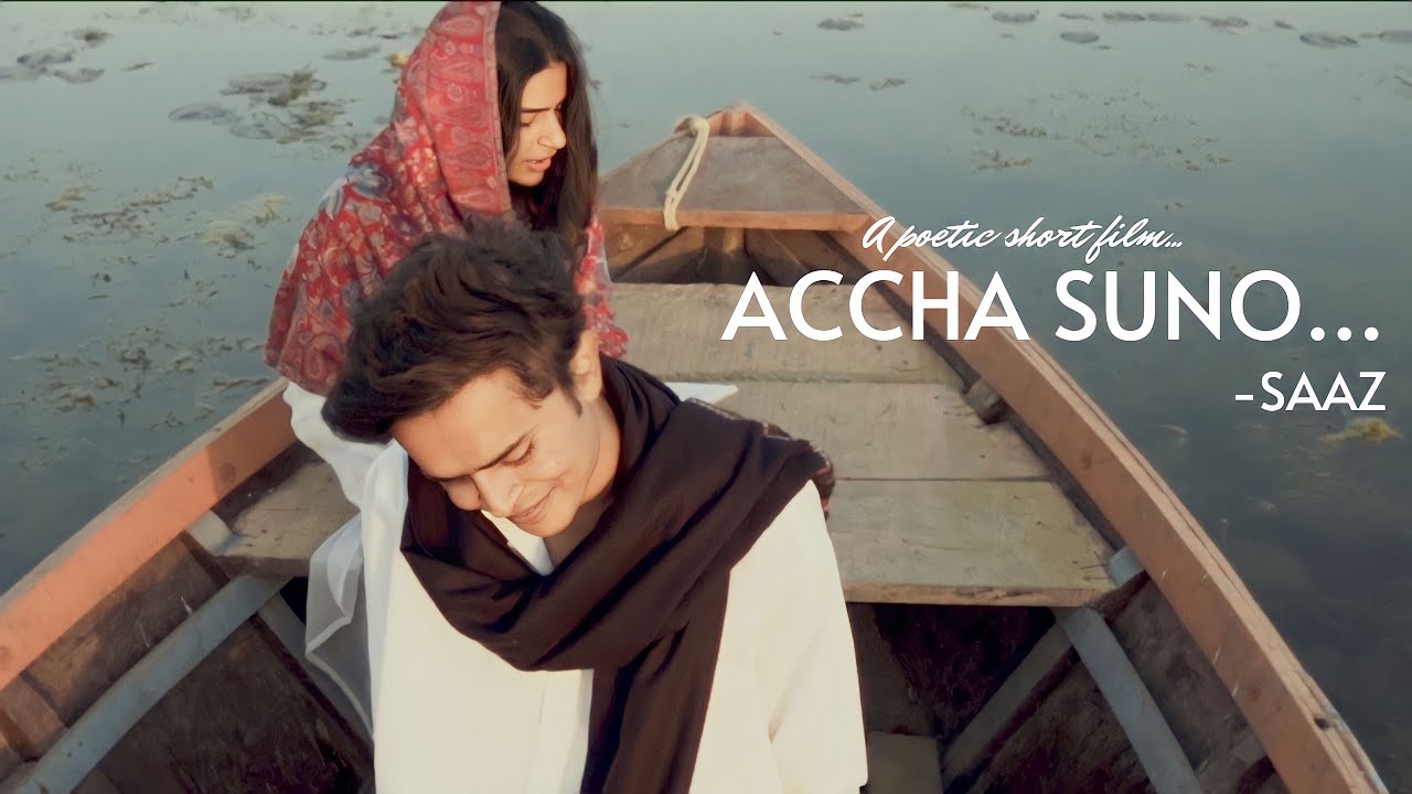ACCHA SUNO - SAAZ (A Poetic Short Film) - YouTube