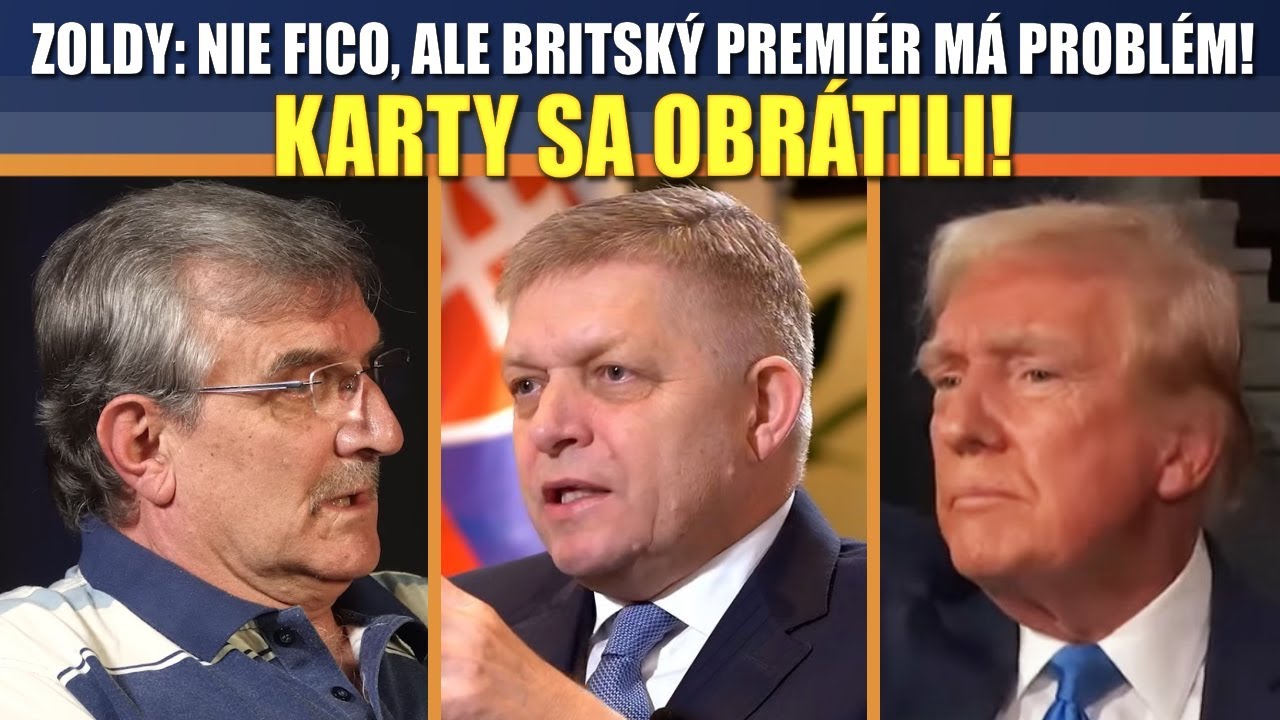 Zoldy: Nastal ZVRAT! Nie Fico, ale britský premiér by najradšej chodil ...