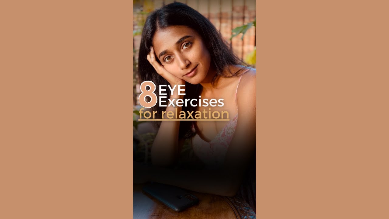 8 Eye Exercises for Relaxation👀 - YouTube