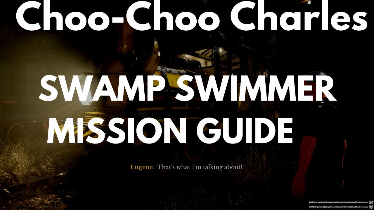 Choo-Choo Charles Swamp Swimmer Mission Guide - YouTube
