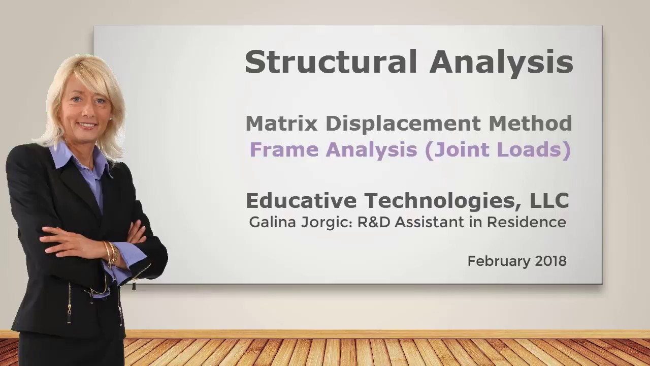 SA49: Matrix Displacement Method: Frame Analysis (Joint Loads) - YouTube