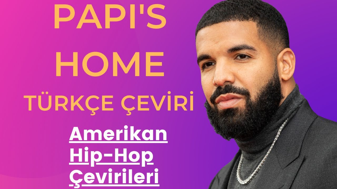 Drake Papi's Home türkçe çeviri ft. Nicki Minaj - YouTube