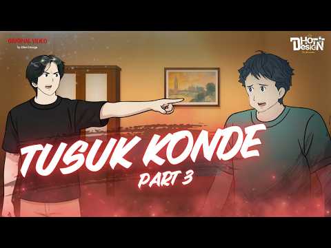 TUSUK KONDE PART 3 - @Animasi.TORNADO  Dhot Design
