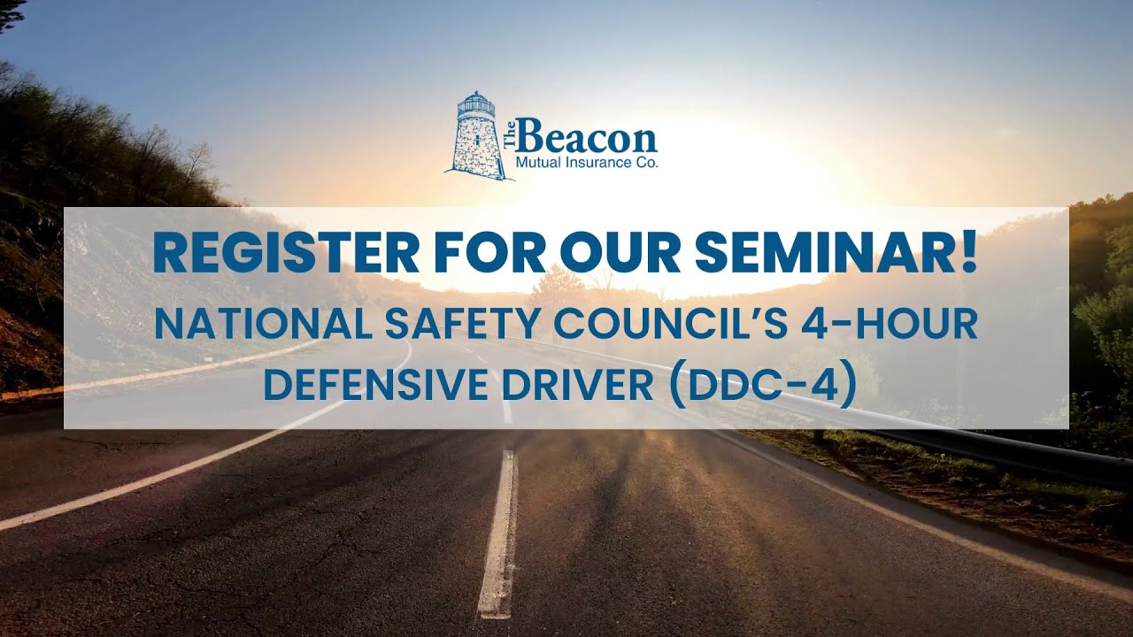 Beacon Mutual Announces National Safety Council DDC-4 Defensive Driving ...