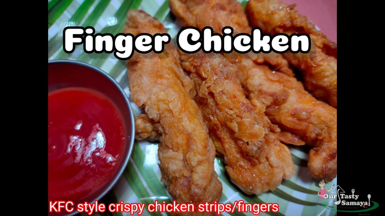 Finger Chicken | Best Crispy Chicken Fingers/Tenders/Strips/ fillets ...