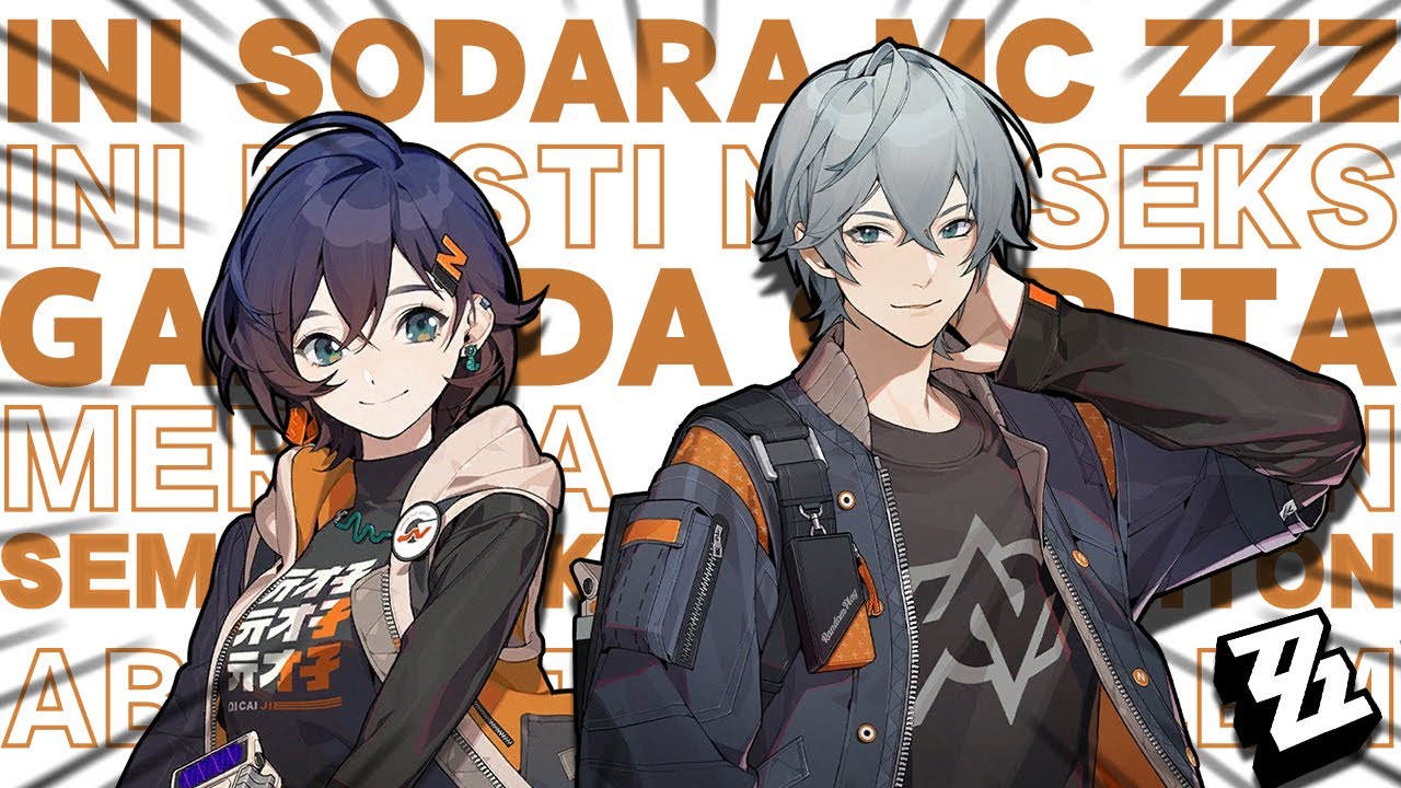 NI SODARA MC ZZZ PASTI NGES*K! Zenless Zone Zero - YouTube