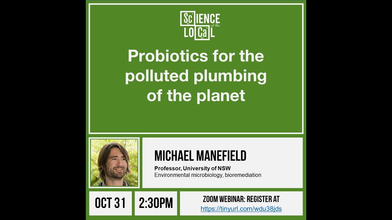 Science at the Local 2021 Michael Manefield (Bioremediation) - YouTube