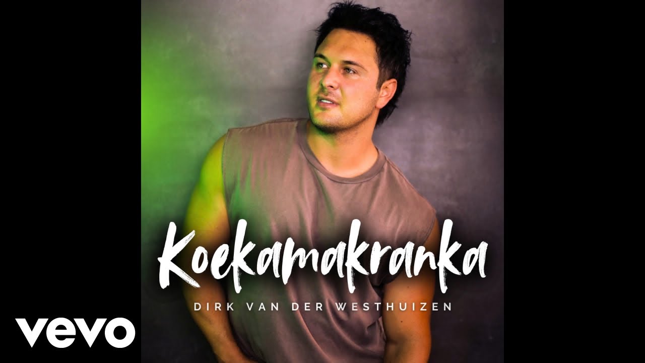 Dirk van der Westhuizen - Koekamakranka (Official Audio) - YouTube