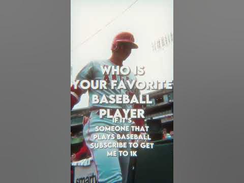 Who is your favorite baseball player?? - YouTube