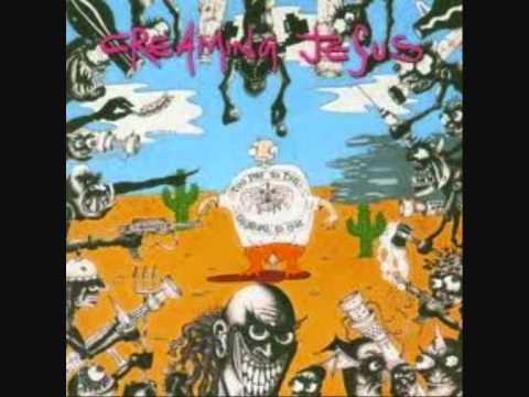 Creaming Jesus , Hate You =;-) - YouTube
