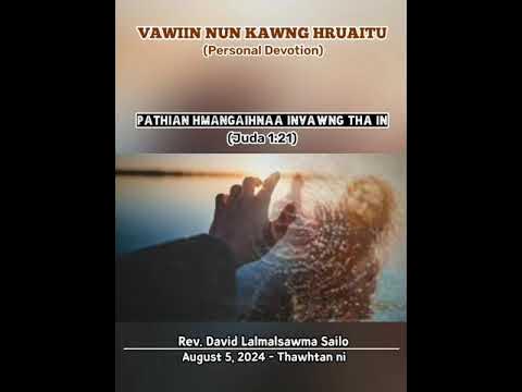 PATHIAN HMANGAIHNAA INVAWNG ṬHA IN || VAWIIN NUN KAWNG HRUAITU - YouTube