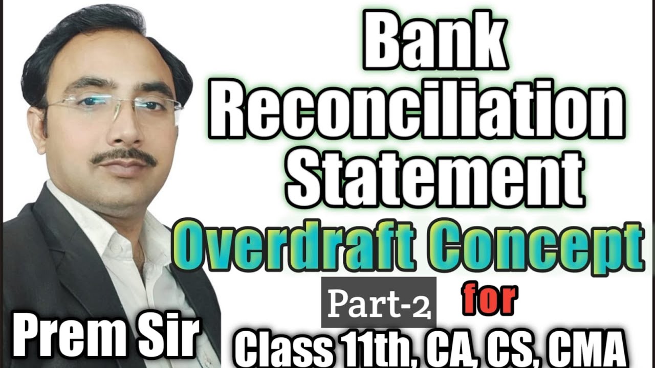 Bank Reconciliation Statement I Complete Basics I Overdraft Concept I ...