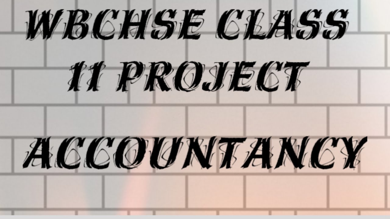 wbchse class 11 accountancy project // commerce project class 11 ...