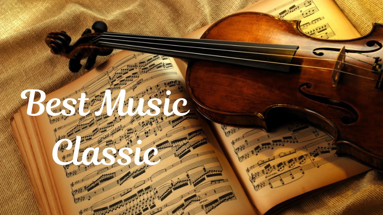 The Best of Classical Music. Relax sound . Sleeping sound . Focus work ...