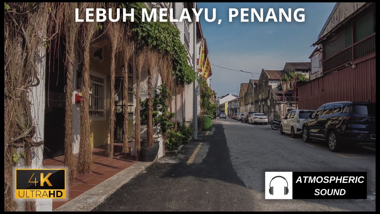 [4K] Walking a Malay Township in Penang's Chinatown? | Heritage Places ...