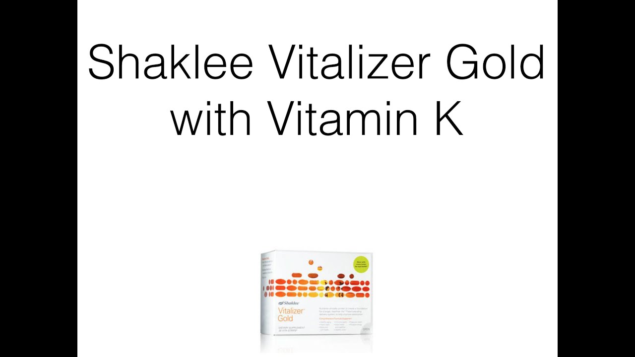 Shaklee Vitalizer Gold with Vitamin K - YouTube
