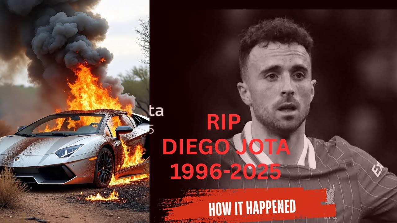 Diego Jota accident, Jota and brother tragically pass away in car ...