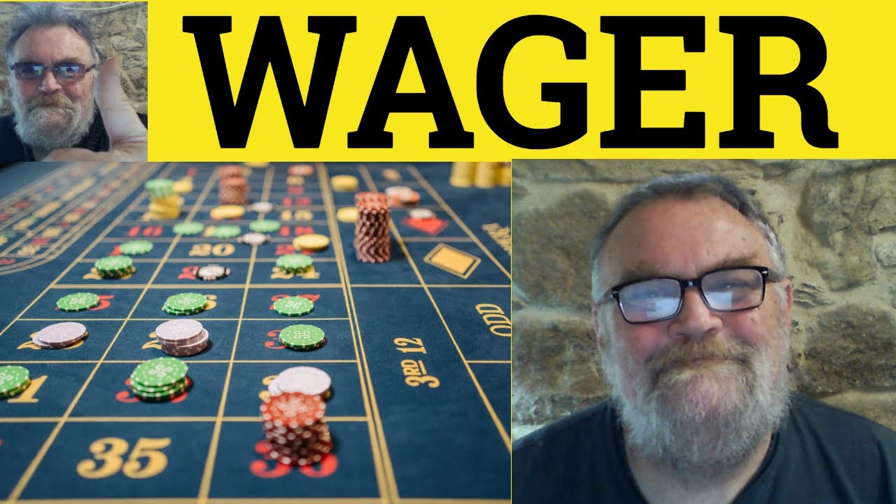 🔵 Wager Meaning - Wager Examples - Wager Definition - Vocabulary ...