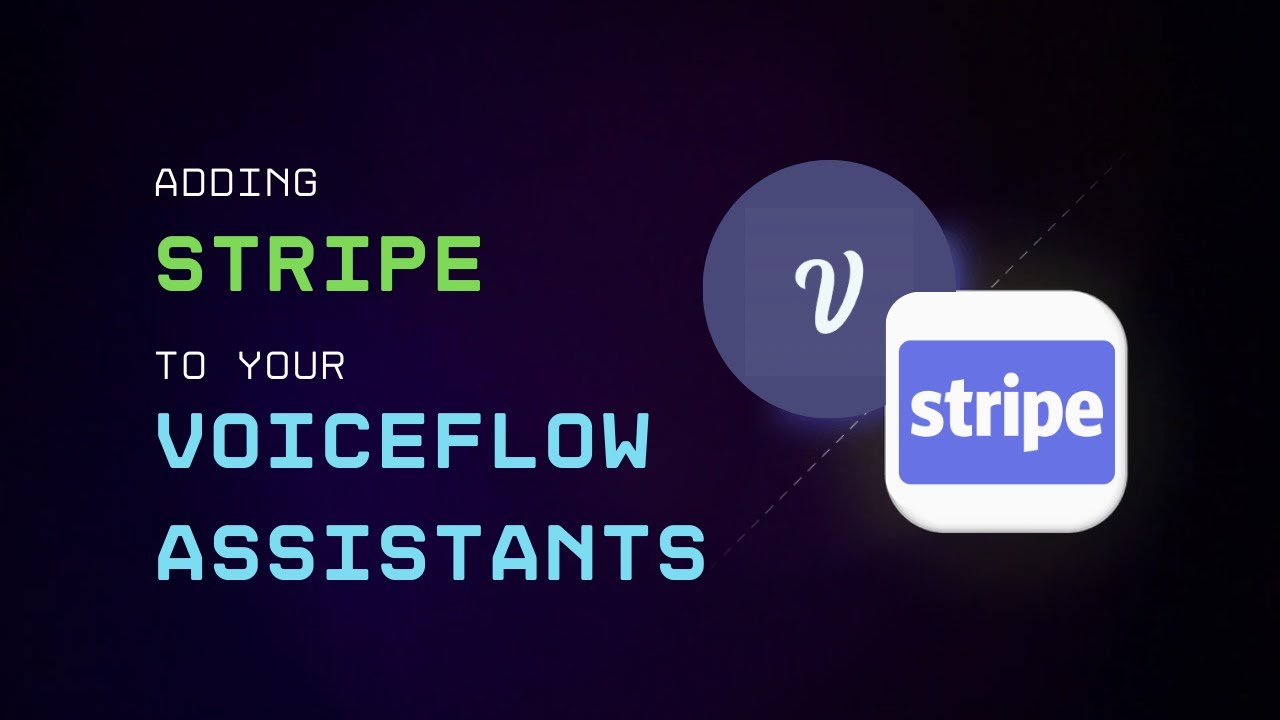 Accepting Payments in Voiceflow Stripe Integration - YouTube
