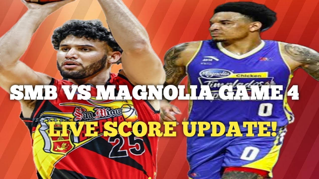 SMB VS MAGNOLIA GAME 4 PBA FINALS LIVE SCORE - YouTube