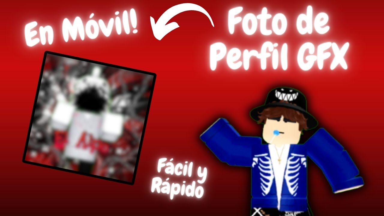 Foto De Perfil Roblox Tipo Gfx Fácil Rápido Bonito Y En Movil💪💯😱 Youtube