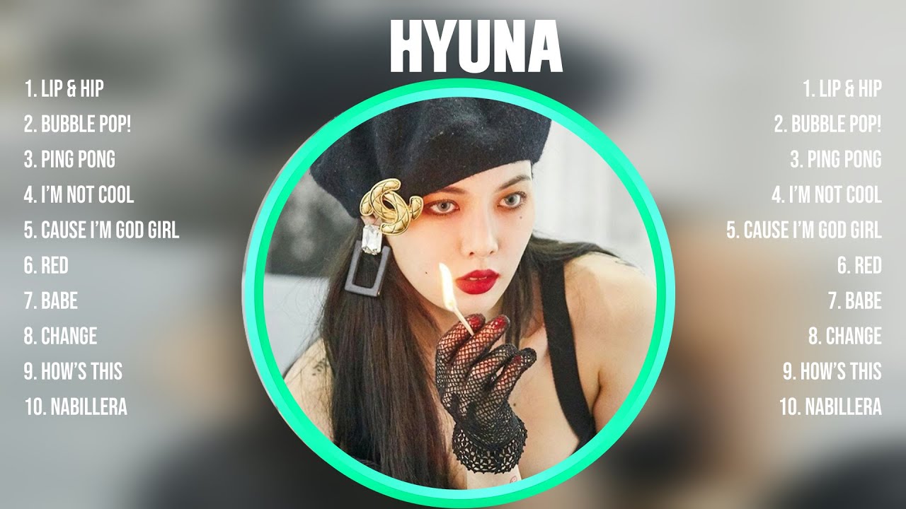 HyunA Top Hits Popular Songs - Top 10 Song Collection - YouTube