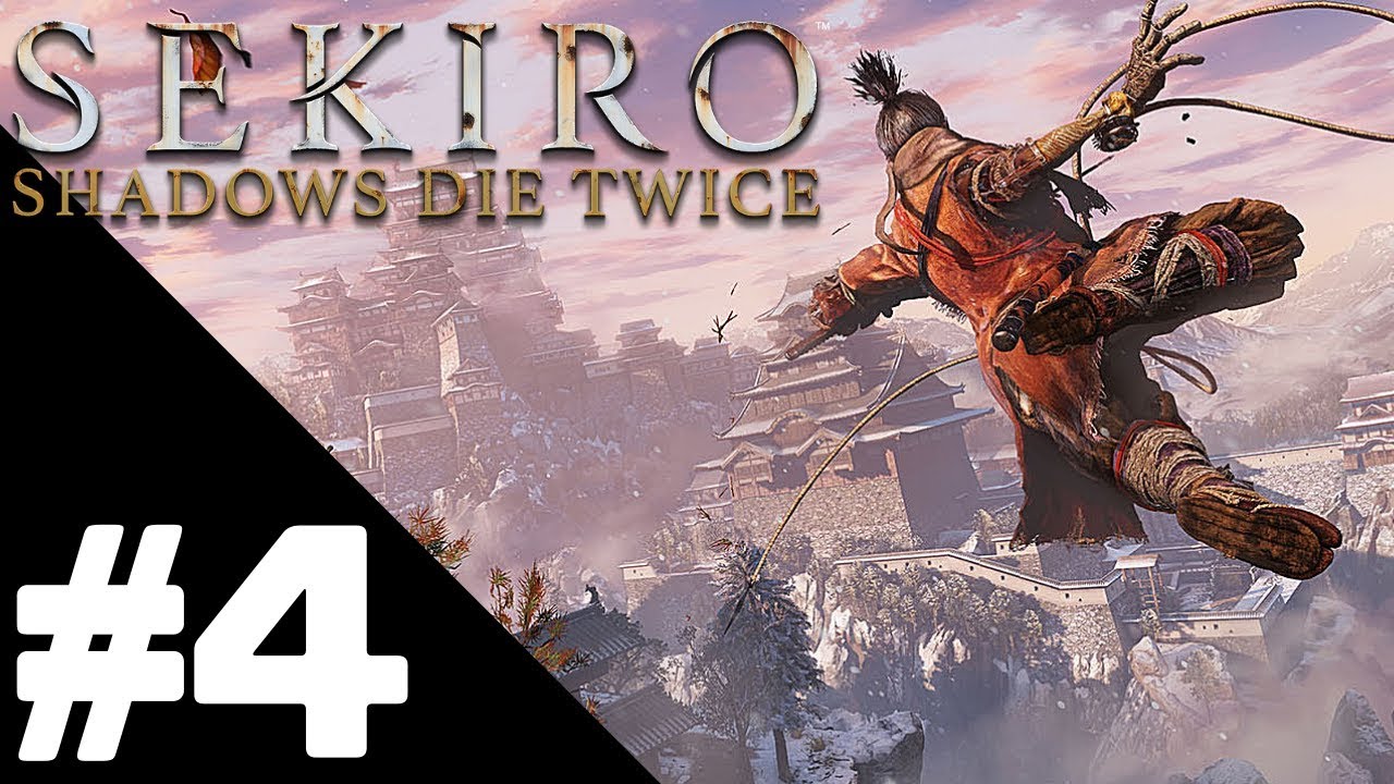Sekiro: Shadows Die Twice Walkthrough Gameplay Part 4 - PS4 1080p/60fps ...