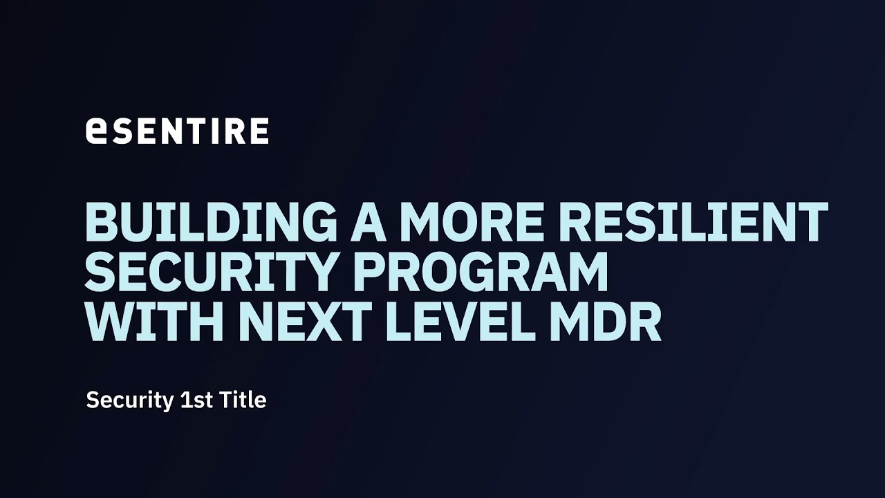 Security 1st Title: Building a More Resilient Security Program with ...
