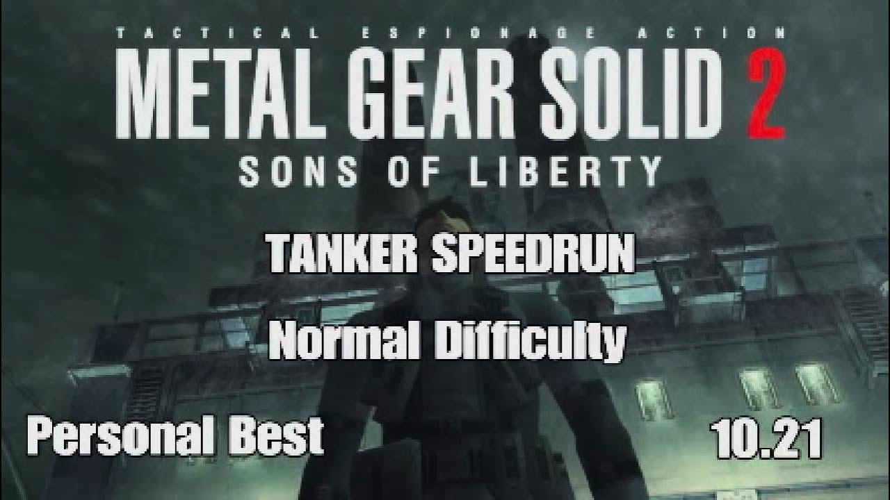Metal Gear Solid 2 Sons of Liberty (TANKER SPEEDRUN) PB 10.21 - YouTube