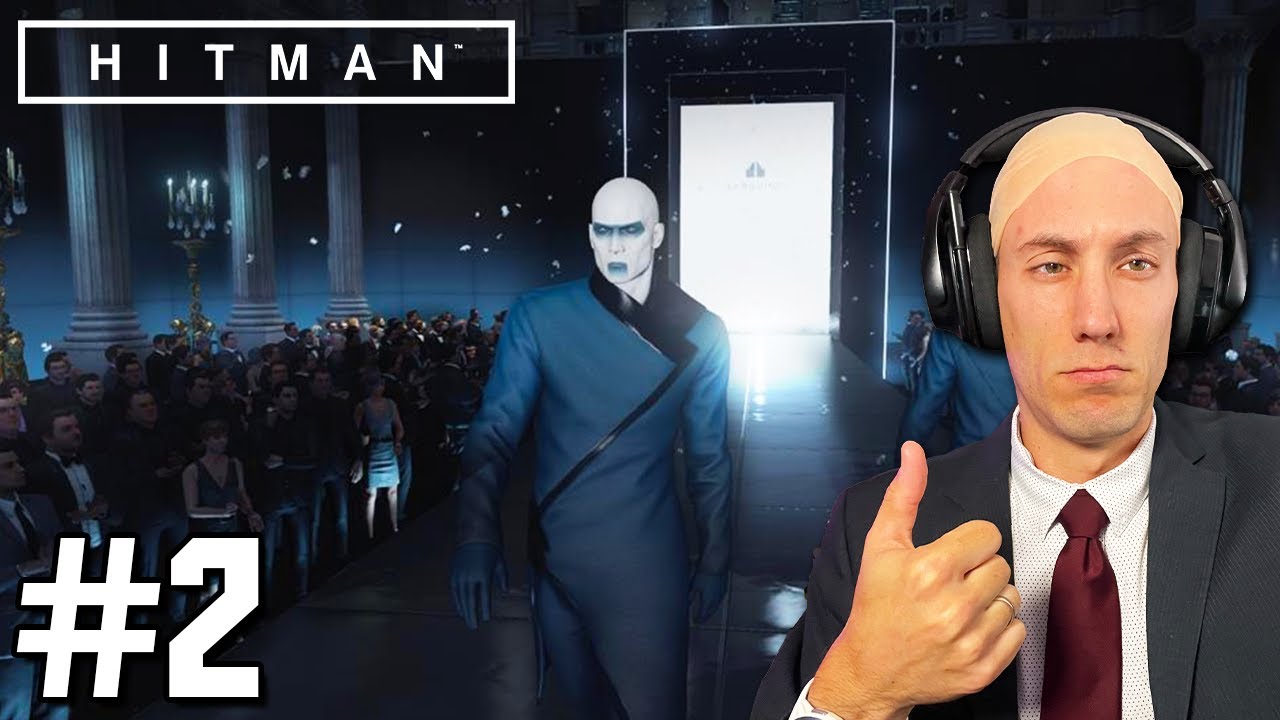 First Day on the Job -- HITMAN first playthrough [Episode 2] - YouTube