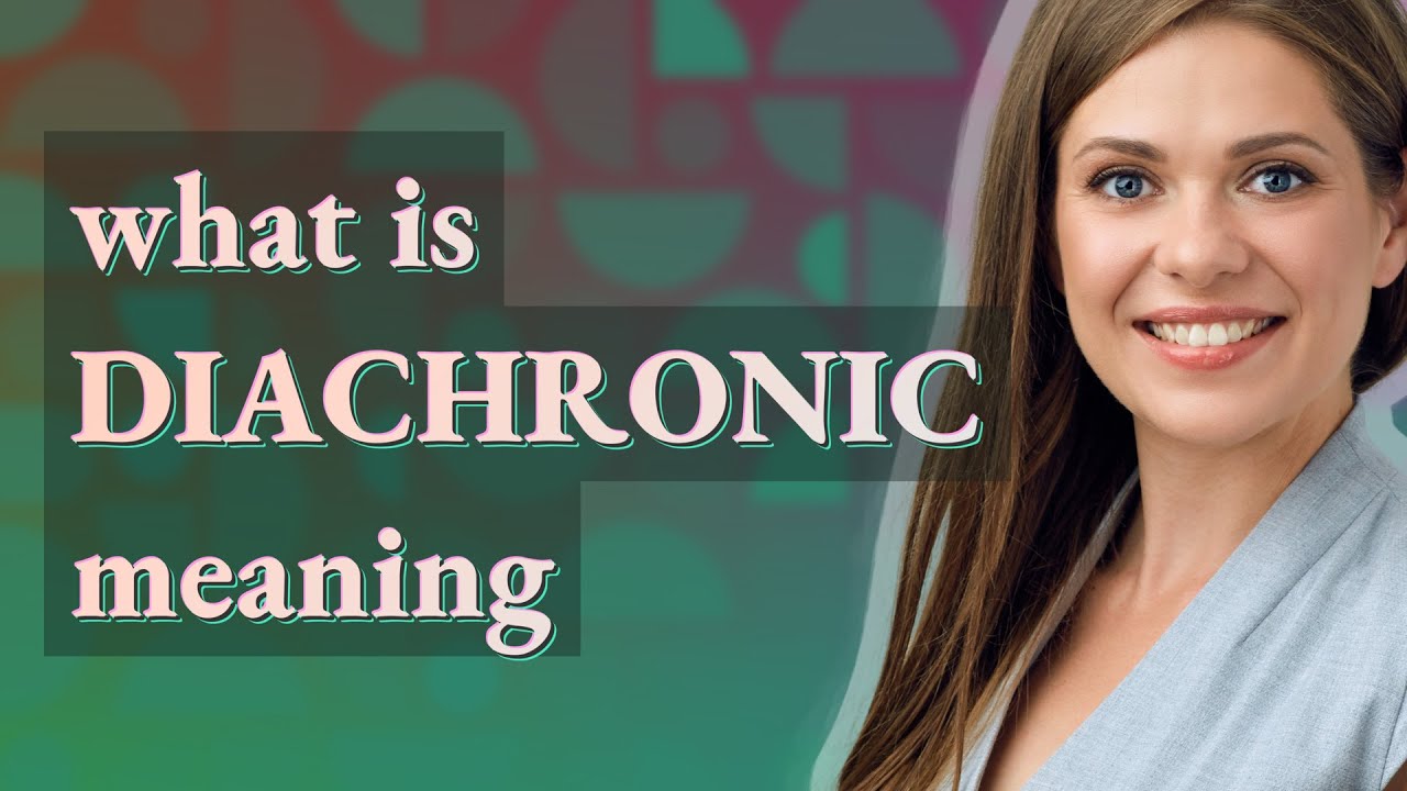 Diachronic | meaning of Diachronic - YouTube