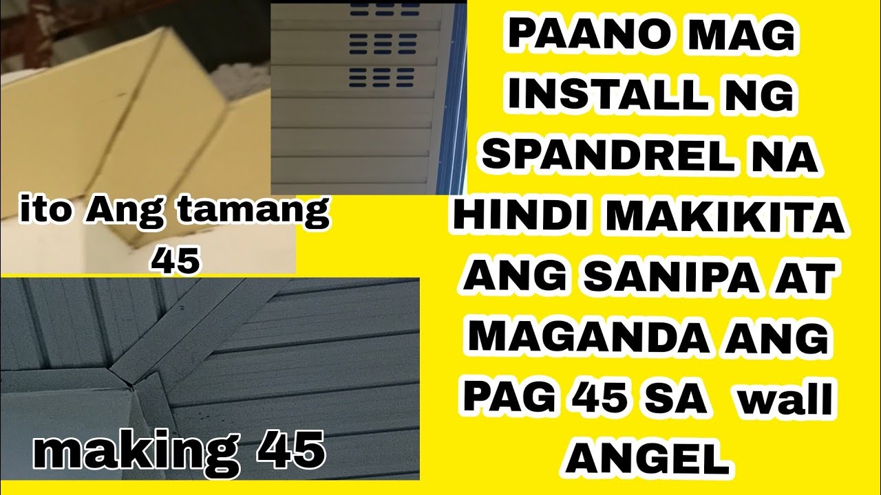 PAANO mag install ng spandrel na Hindi Makita Ang sanipa. at maganda Ang 45 nya walang butas ...