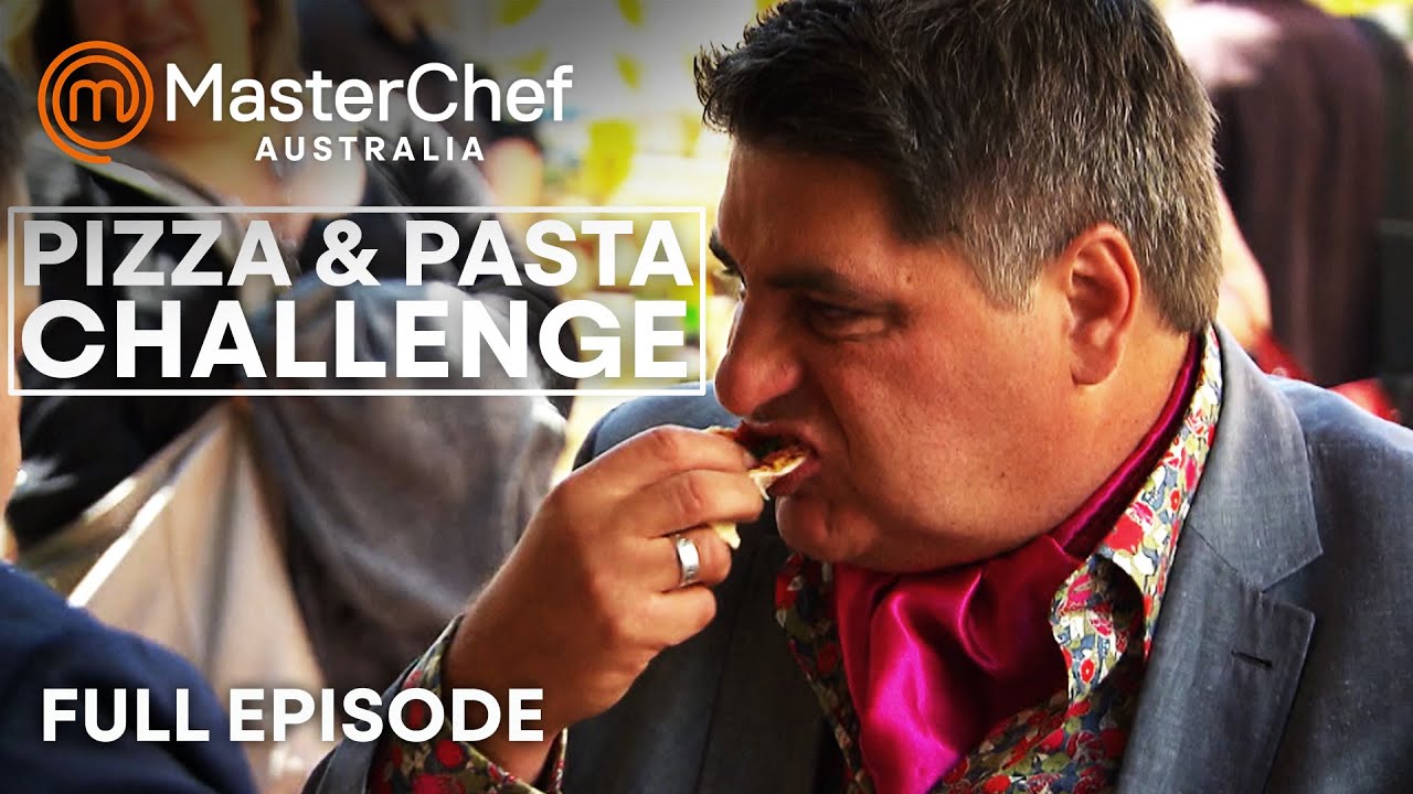 Pizza And Pasta Challenge in MasterChef Australia | S04 E56 | Full ...
