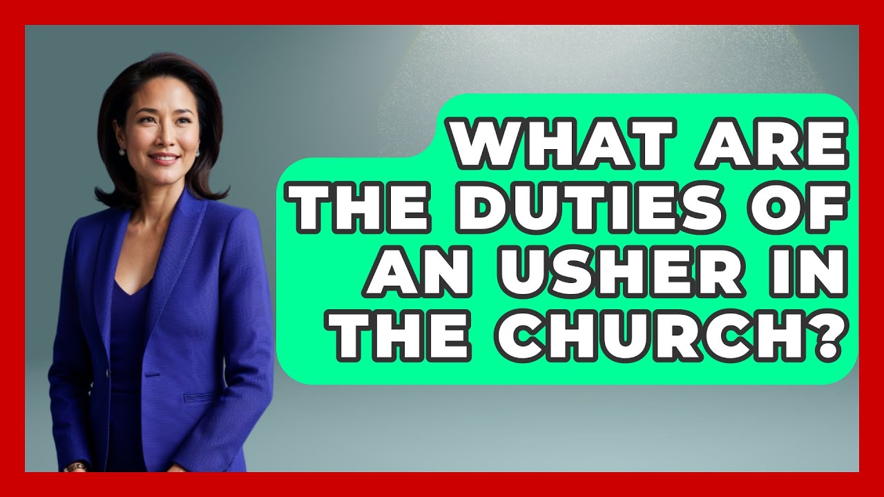 What Are The Duties Of An Usher In The Church? - Churches Of Faith ...