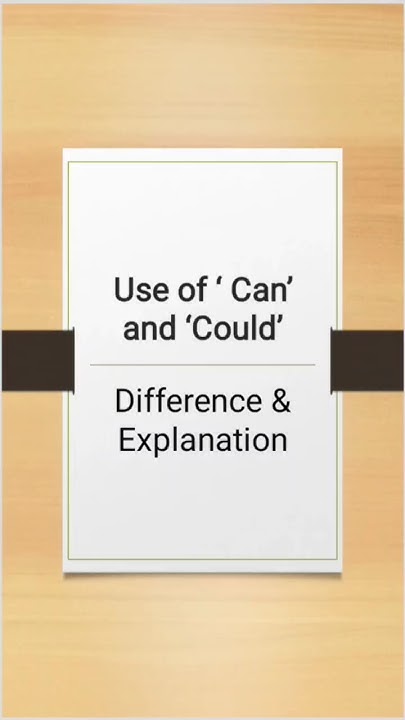 Difference between 'Can' and 'Could' - YouTube
