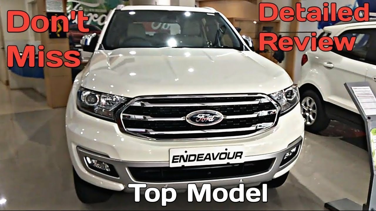 Top Model New Ford Endeavour 2019 Titanium Plus Detailed Review/ Price ...