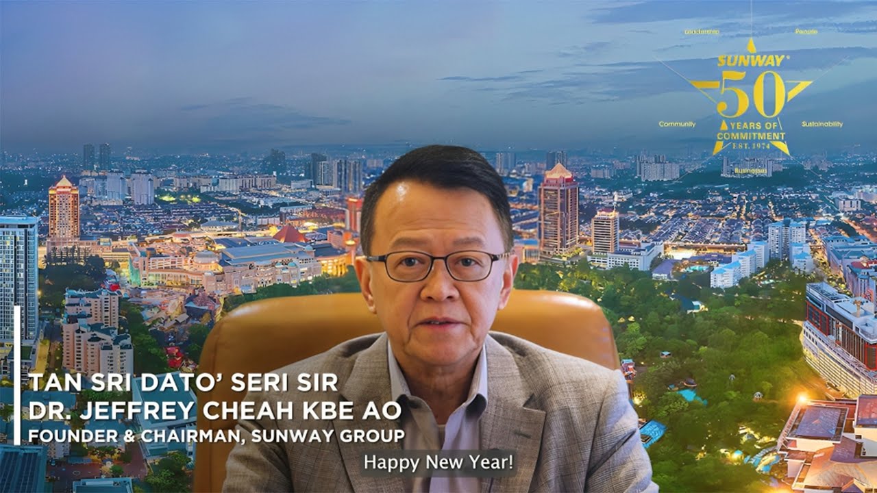 2024 New Year’s Message from Sunway Group Founder and Chairman - YouTube