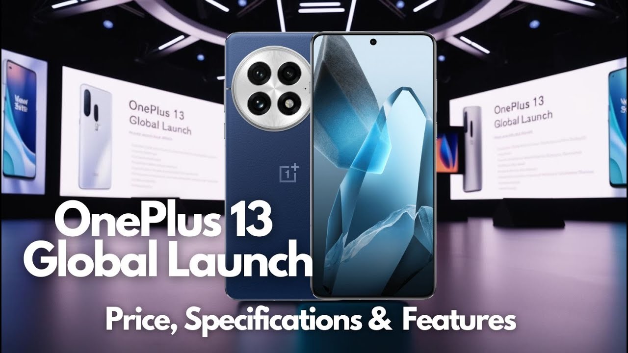 OnePlus 13 Global Launch Price, Specifications, and Features - YouTube
