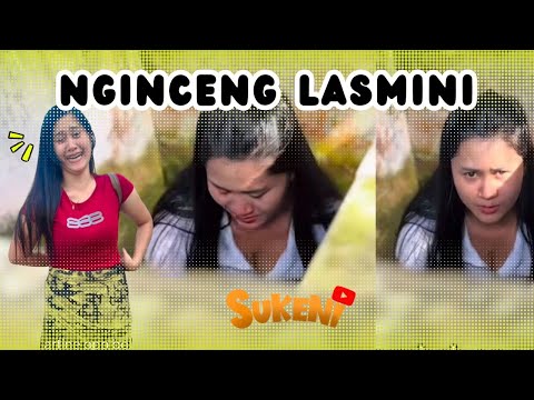NGINCENG LASMINI - SERPIHAN SUKENI #2