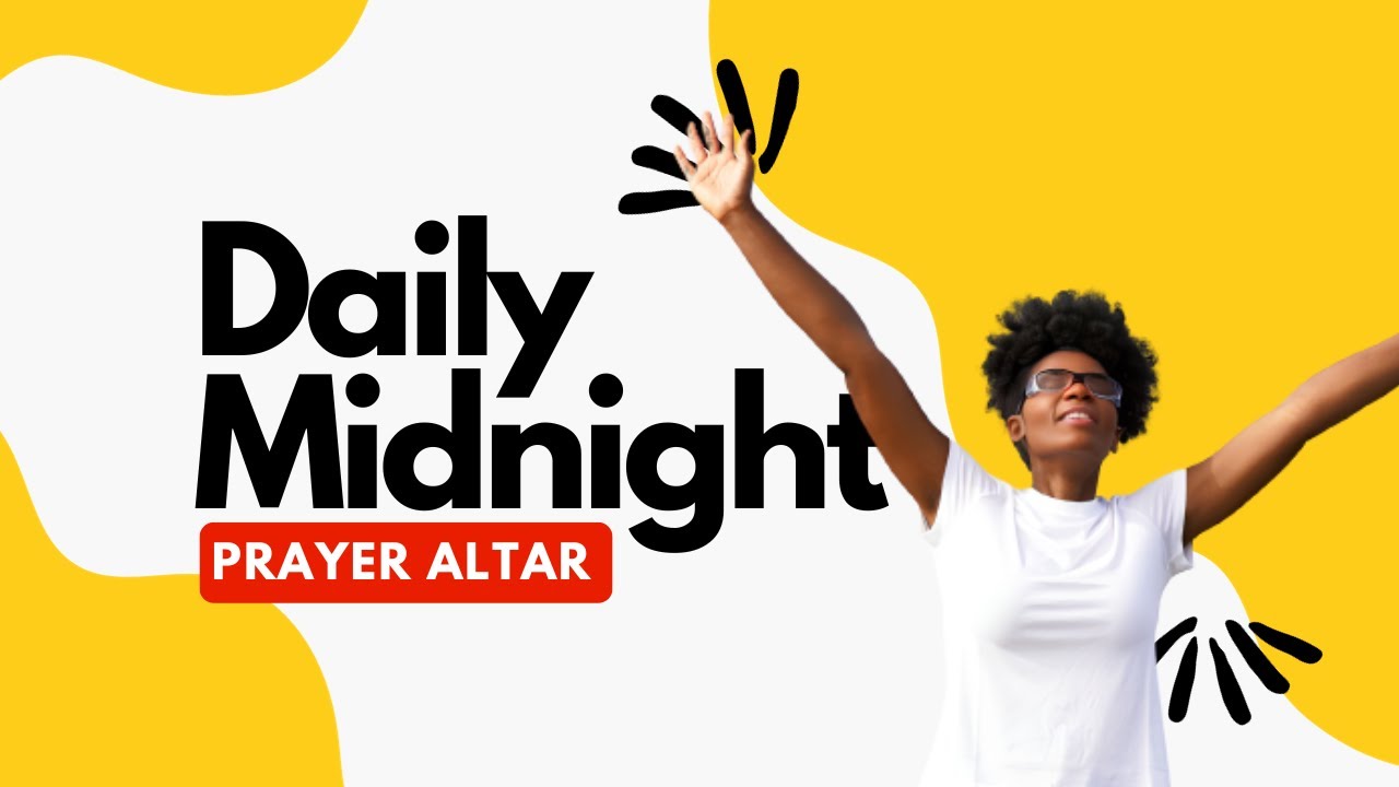 DAILY MIDNIGHT PRAYER ALTAR II 23RD SEPTEMBER 2023 II 3 HOURS INTENSIVE ...