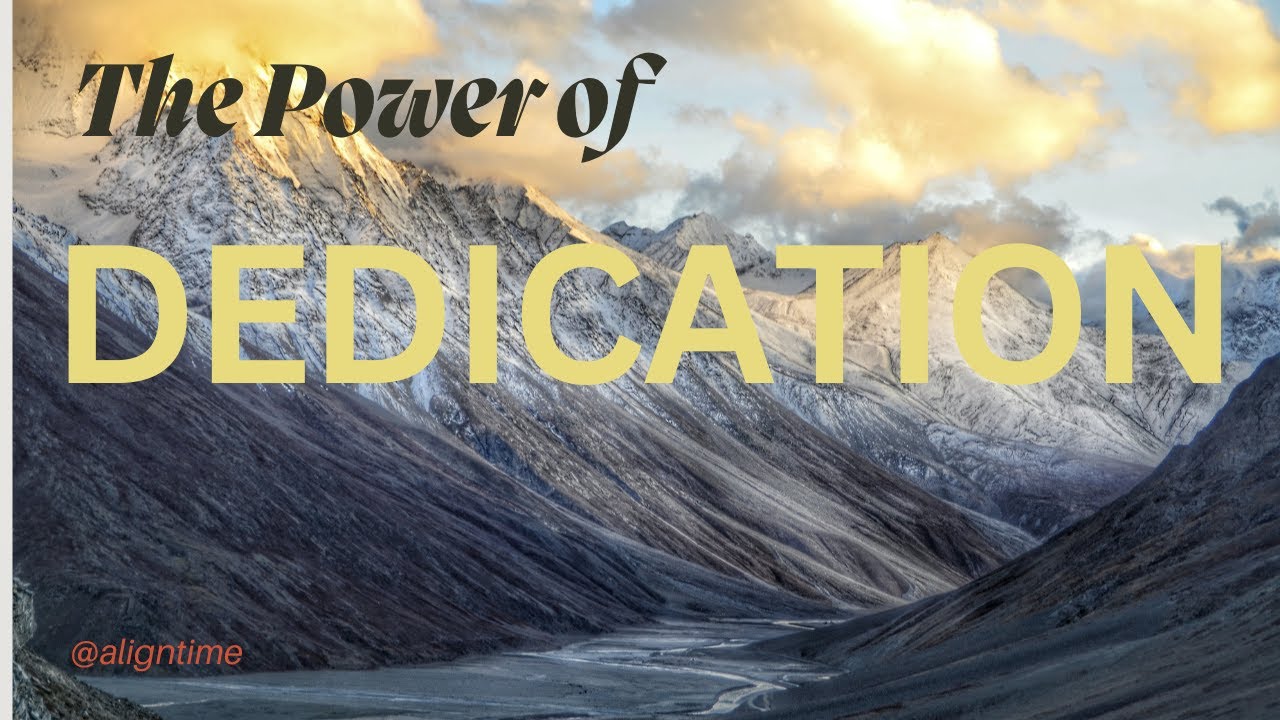 The Power of Dedication - YouTube