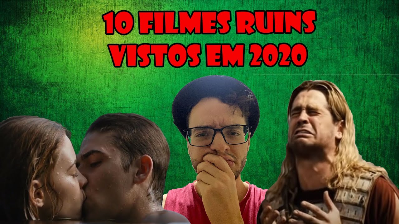 10 Filmes Ruins/Decepcionantes vistos em 2020 - YouTube