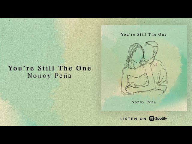 Youre Still The One I Love Quotes