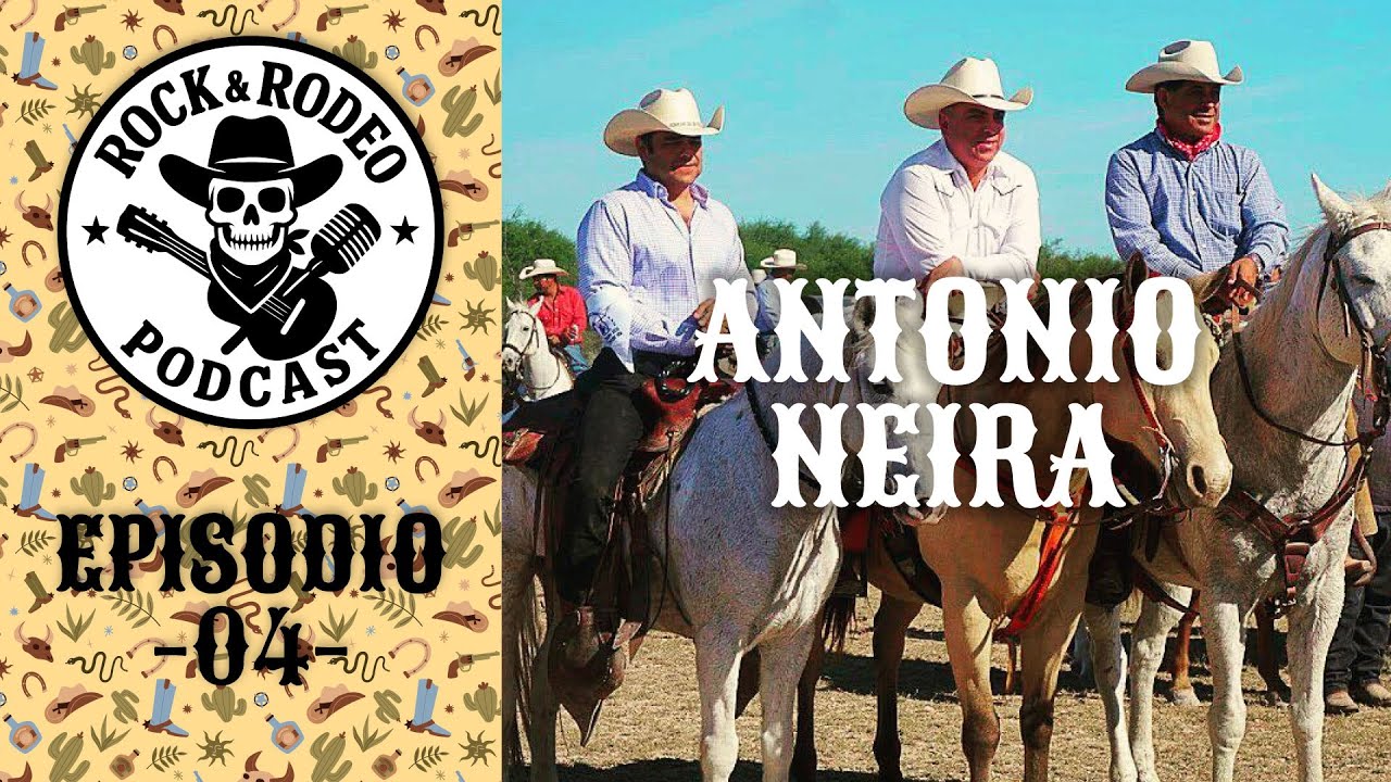 Rock & Rodeo 04 | La verdad del rancho y el ganado | Antonio Neira ...